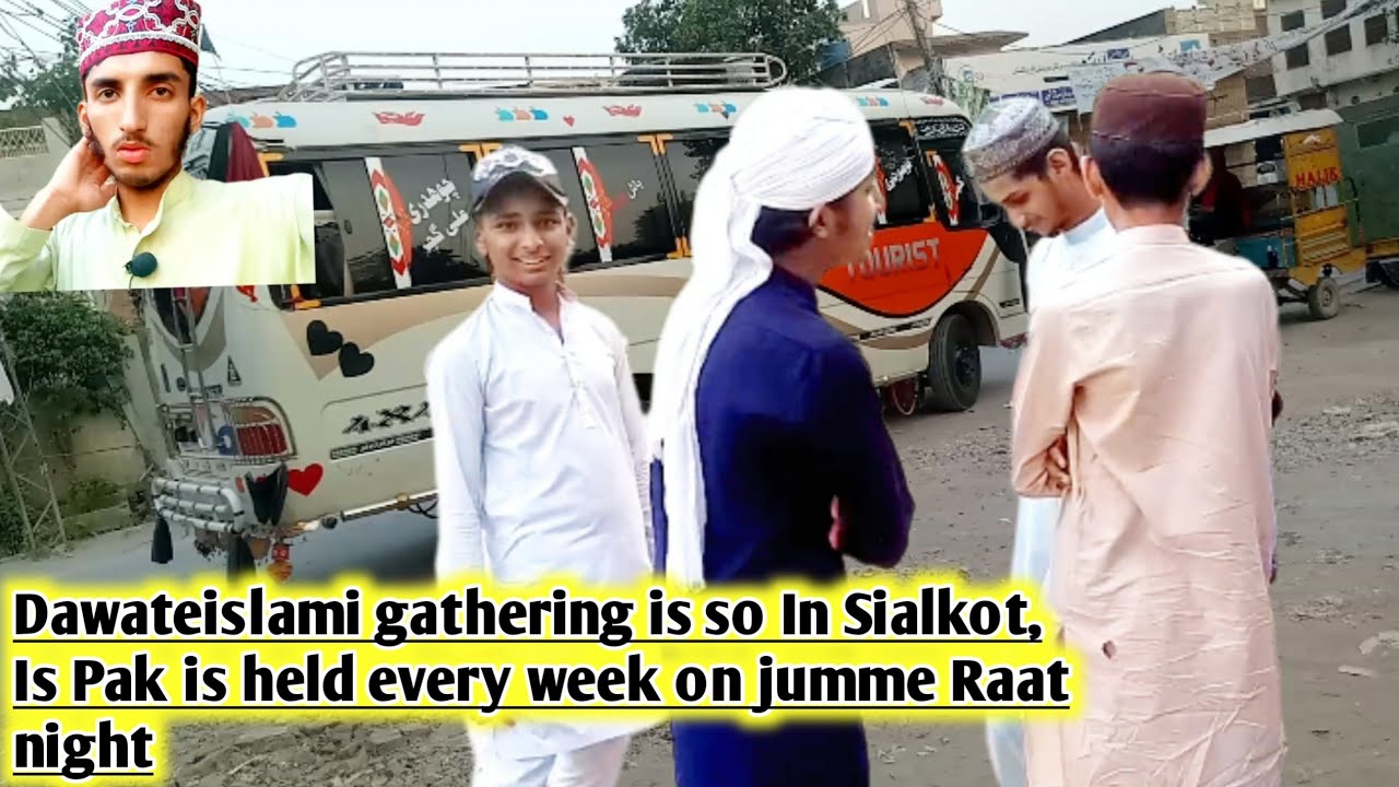 Dawateislami gathering is so In Sialkot, Is Pak is held every week on jumme Raat night♥️😍 - YouTube