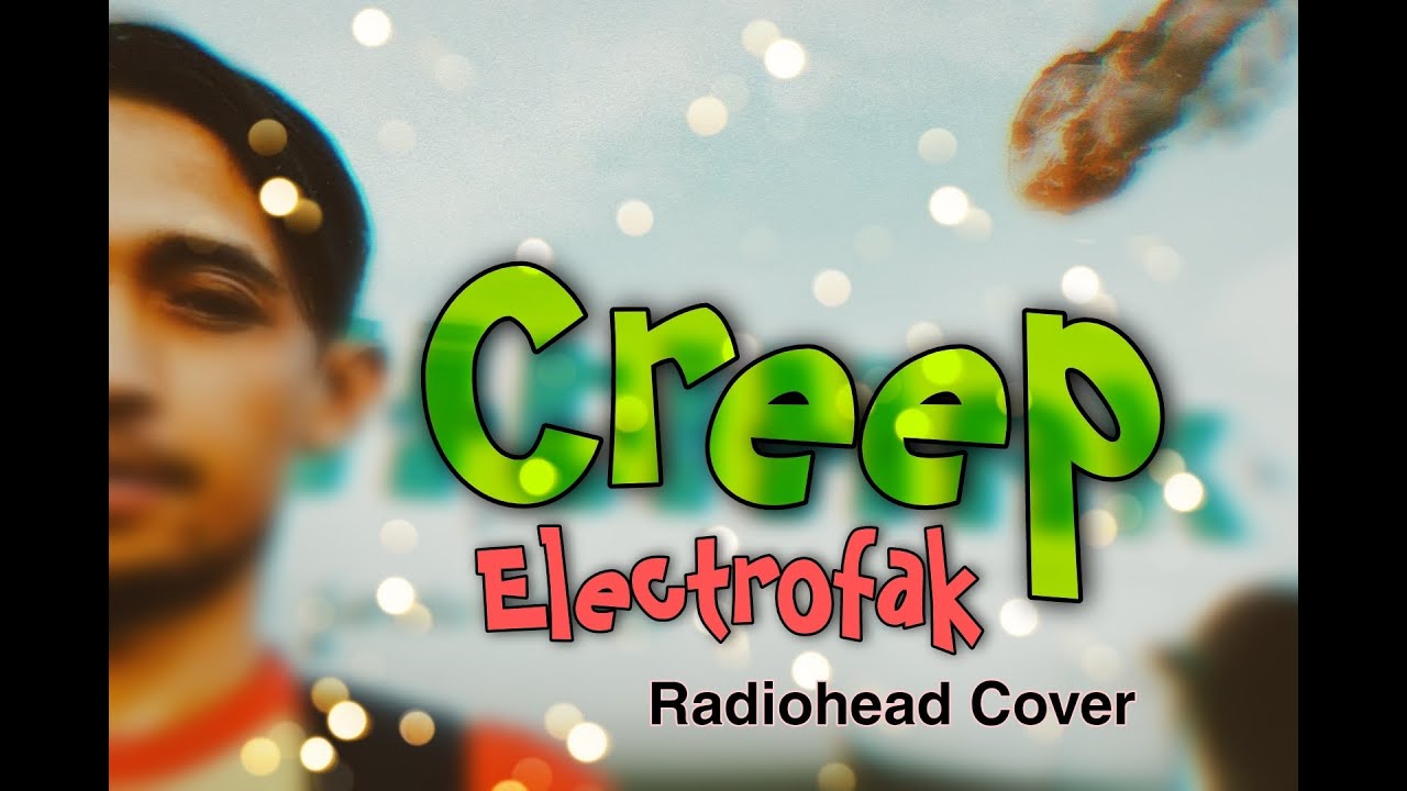 Creep - Radiohead cover by Electrofak - YouTube