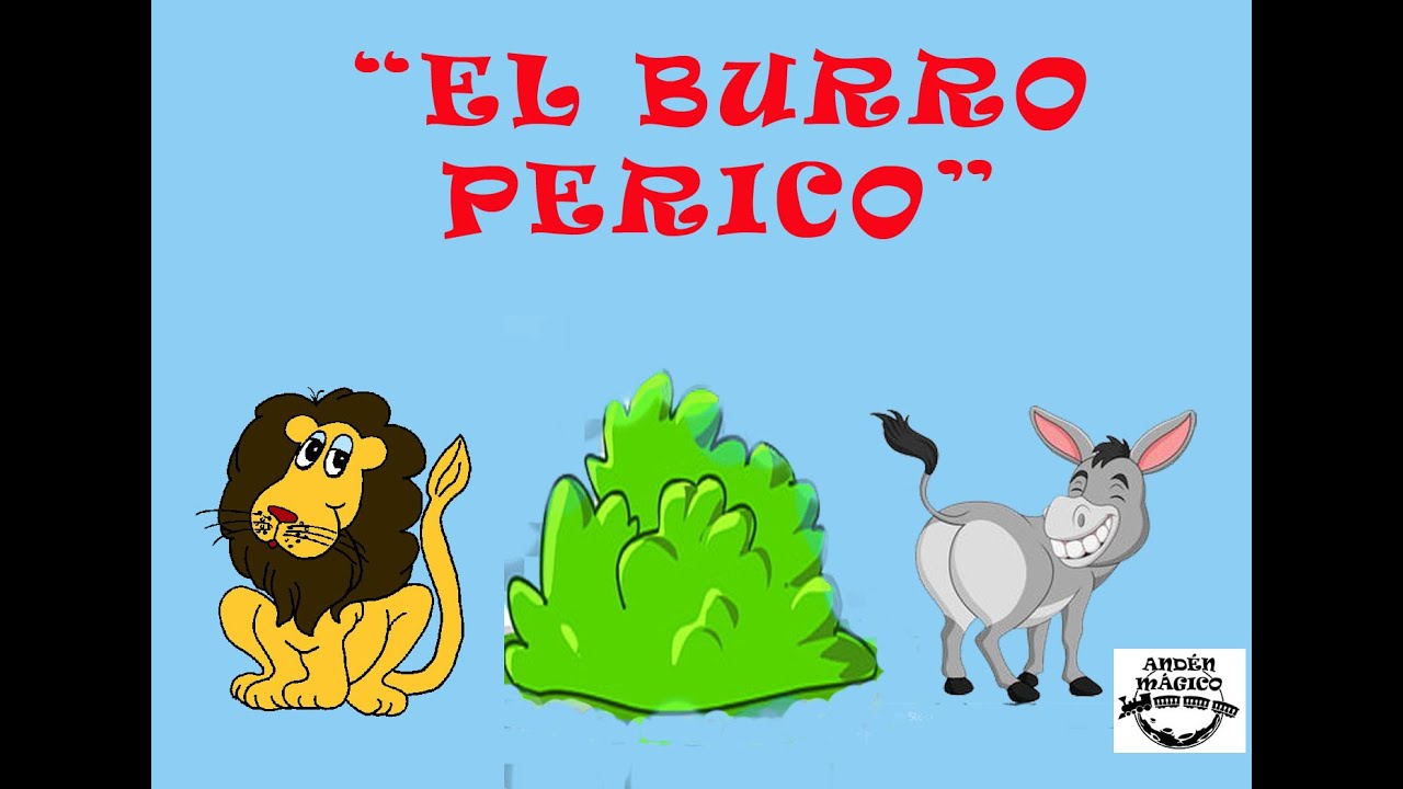 Cuento "El Burro Perico" Andén Mágico (Marco "Colorín") 01 - YouTube