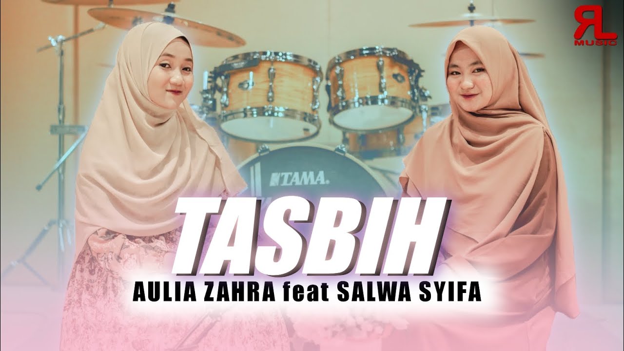 TASBIH - AULIA ZAHRA feat SALWA SYIFA (Cover) - YouTube