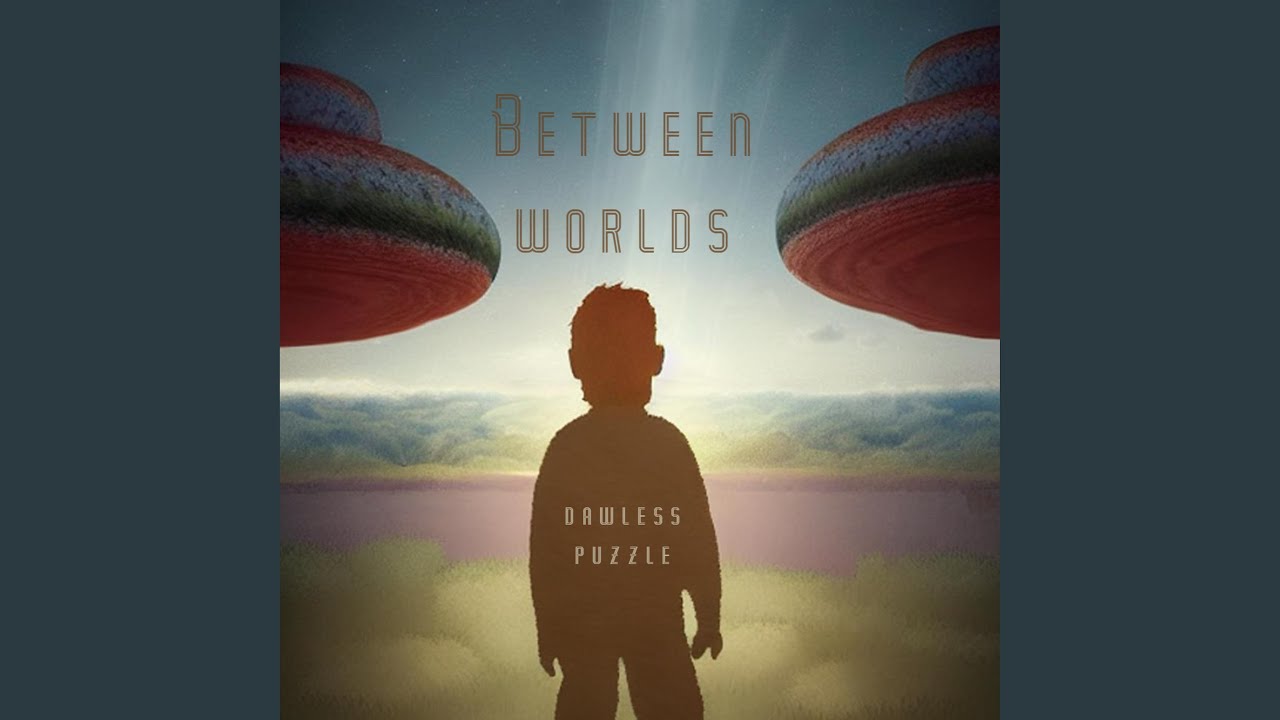 Between Worlds - YouTube