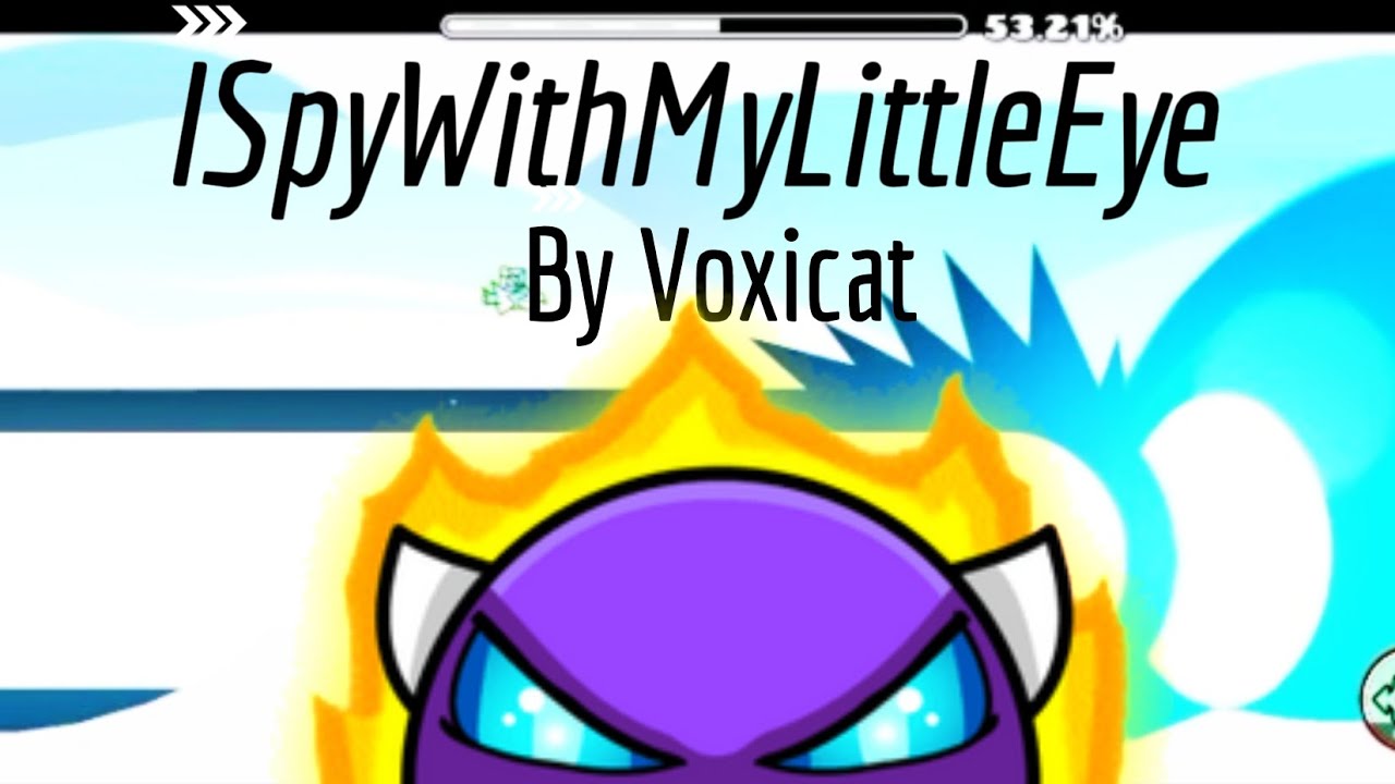 ISpyWithMyLittleEye | By Voxicat | Geometry Dash 2.2 | TheZonikGD - YouTube