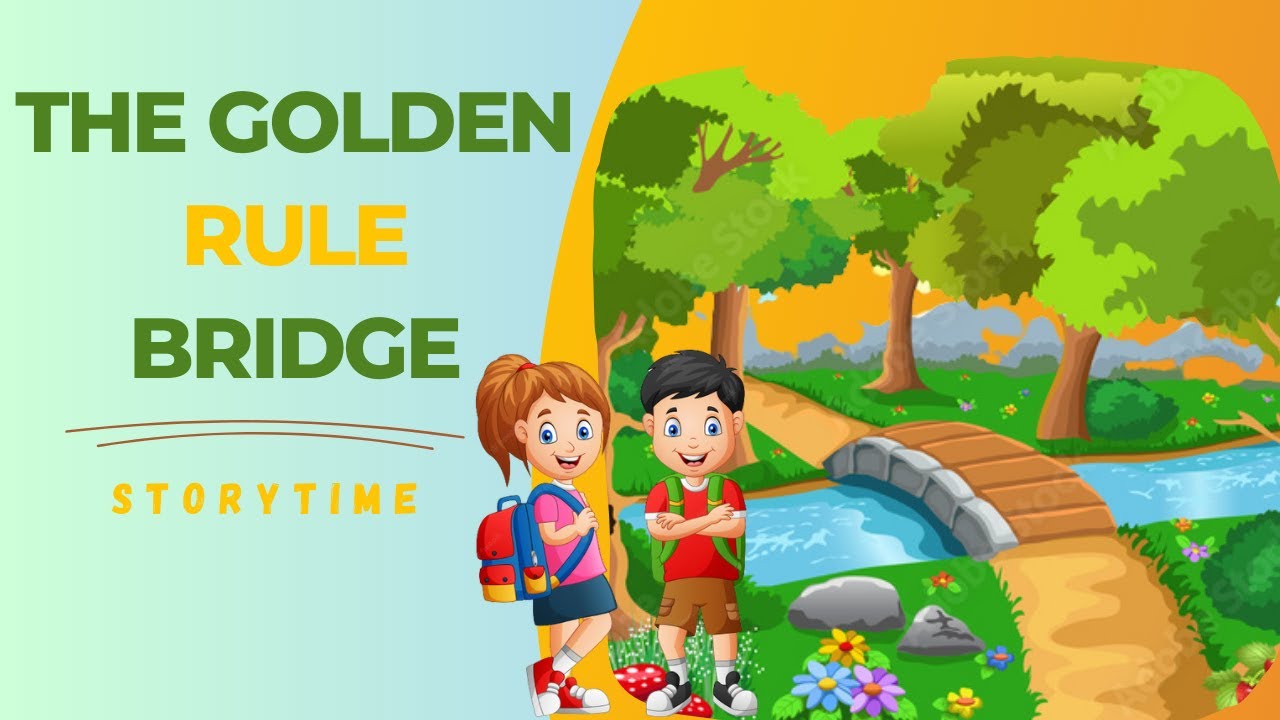 The Golden Rule Bridge Story | Stories In English | Kids Stories - YouTube