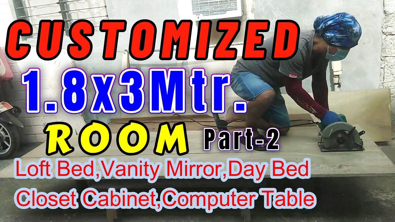 PART-2 of CUSTOMIZED 1.8x3 mtr.ROOM - YouTube