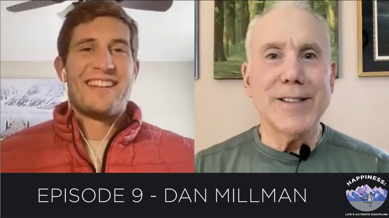 Dan Millman - My Favorite Author (Happiness: Life's Ultimate Discipline ...