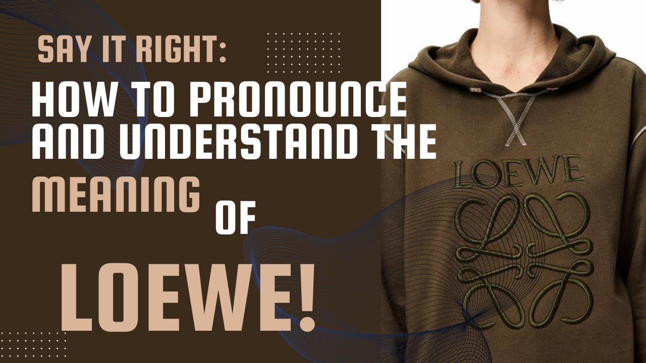Say It Right: How to Pronounce and Understand the Meaning of Loewe! - YouTube