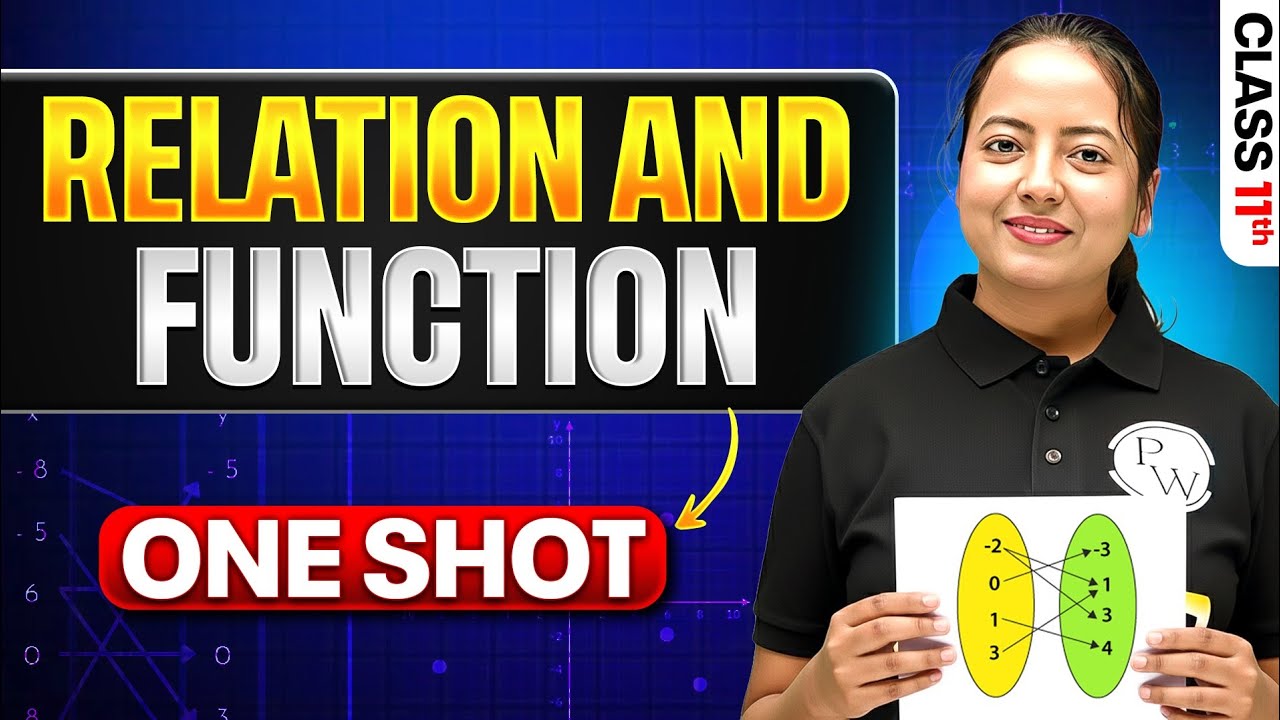 RELATION & FUNCTION For Class 11th and JEE Preparation In One Shot ||Cover All Topics and ...