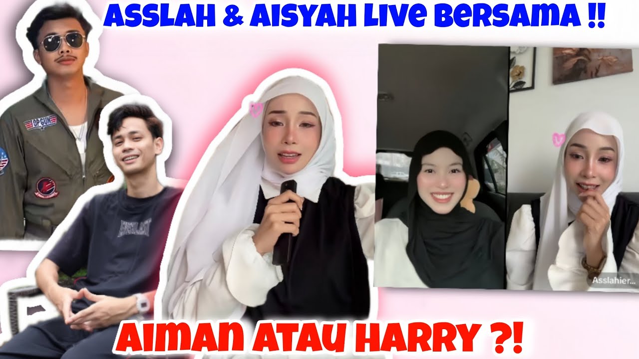 Viewer Tanya Harry Atau Aiman ?! Asslah Aisyah Llve Bersama !! - YouTube
