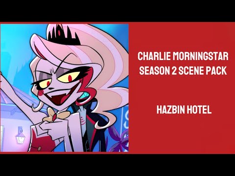 Charlie Morningstar Season 2 Scene Pack ||Hazbin Hotel//Vivziepop ...