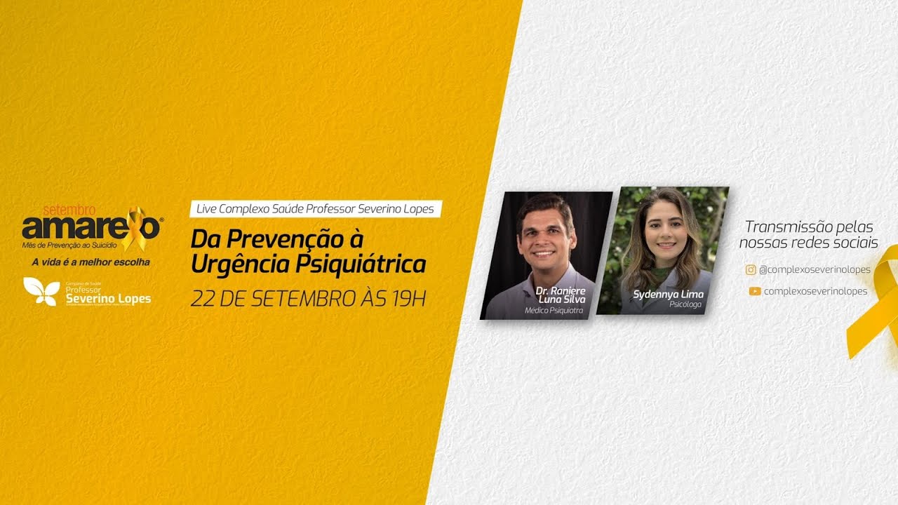 SETEMBRO AMARELO: Prevenção à Urgência Psiquiátrica com Dr Raniere Luna ...
