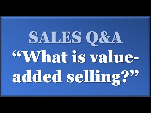 What is Value-Added Selling? - YouTube