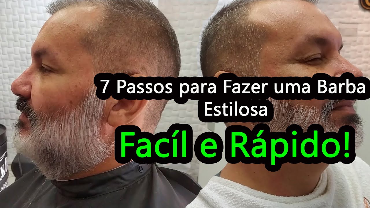 7 Sete Passos para Fazer uma Barba Modelada Profissional Rápido e ...