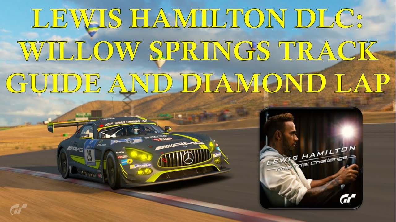 Gran Turismo Sport: Willow Springs Big Willow Track Guide and Diamond ...
