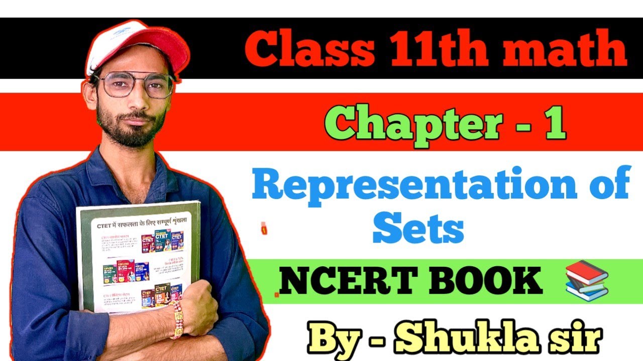 Class 11th math chapter 1 representation of sets NCERT BOOK - YouTube