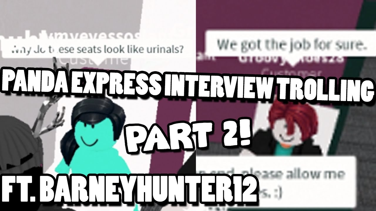 TROLLING PANDA EXPRESS INTERVIEWS PART 2- FT. BARNEYHUNTER12 - YouTube