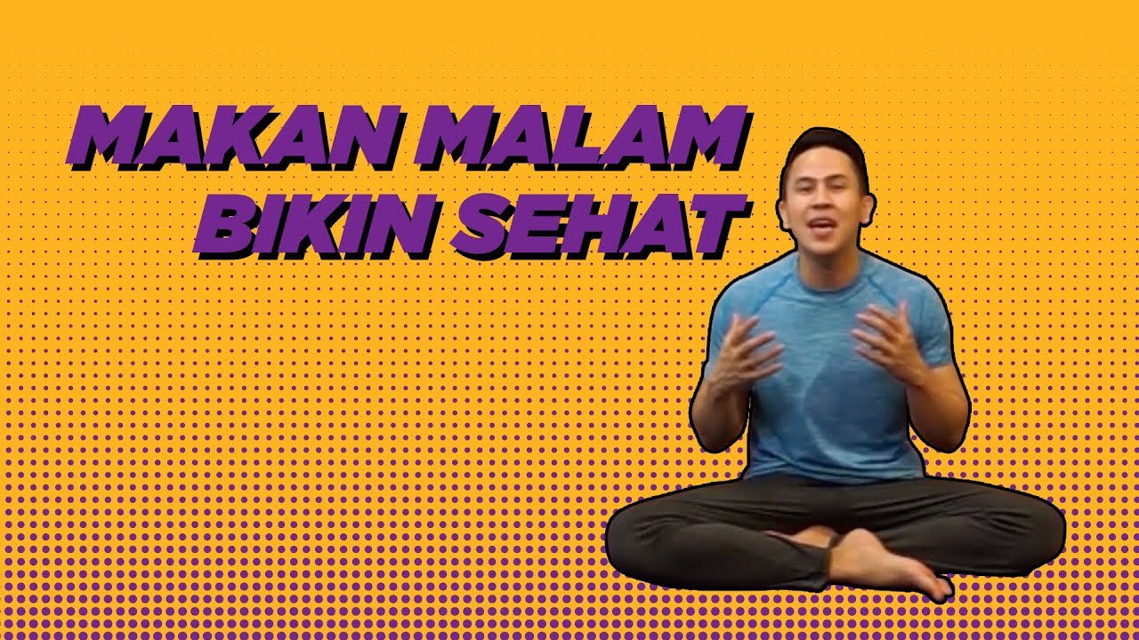 MAKAN MALAM SEBELUM TIDUR - Yoga With Penyogastar - YouTube