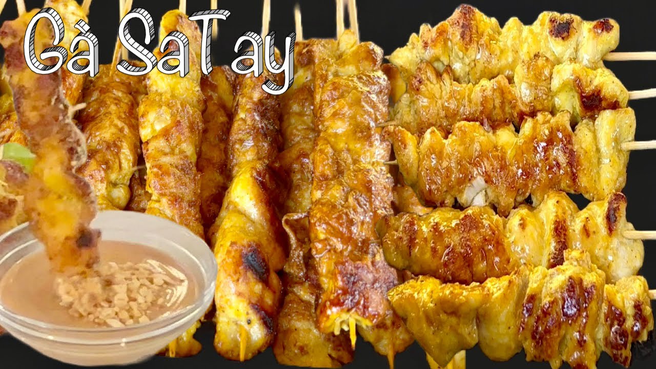 Gà Satay - Gà Satay Ăn Với Sốt Bơ Đậu Phộng Juicy Thơm Ngon - Chicken ...