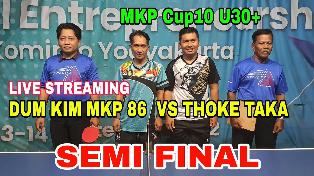 Live Semi Final Dumbadi Mkp vs Thoke Taka 🏓 Mkp Cup ke 10 U30 plus - YouTube