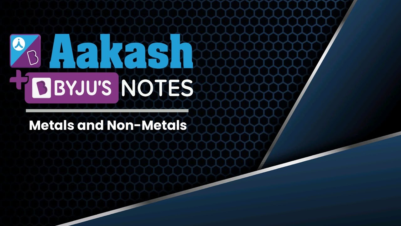 Metals and non metals Class 10th notes || Aakash byjus premium notes ...