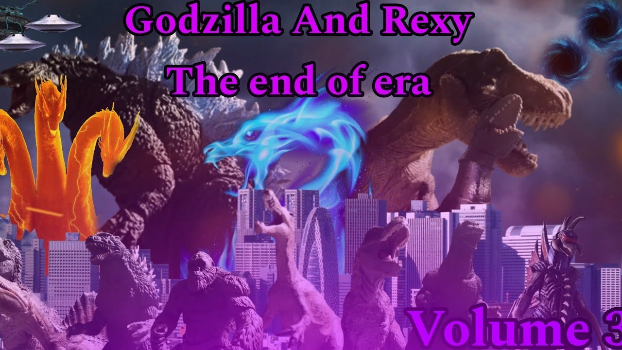 Godzilla and Rexy the end of era (Volume 3 Cut) /2024/ Full movie - YouTube