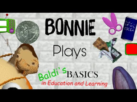 Bonnie plays Baldi's basics