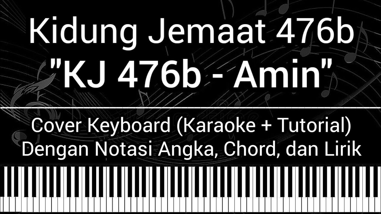 KJ 476b - Amin (Not Angka, Chord, Lirik) Cover Keyboard (Karaoke ...