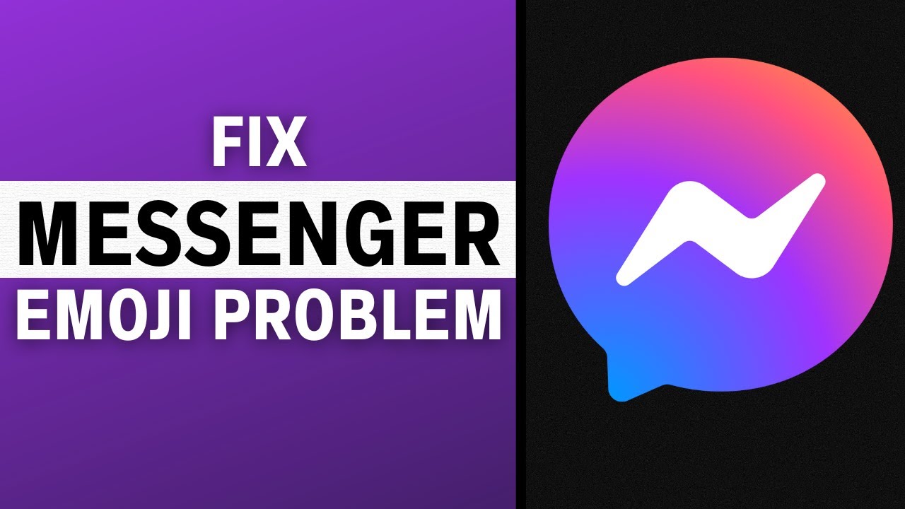 How to Fix Messenger Emoji Problem? Messenger Emoji Not Showing Error ...
