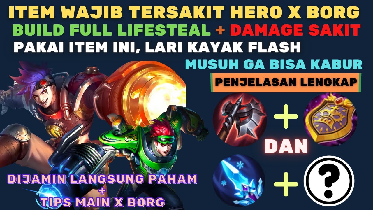BUILD ITEM X BORG TERSAKIT DAN TERKUAT 2022 DI MOBILE LEGENDS, FULL ...