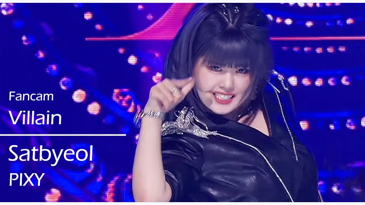 PIXY (픽시) - 'Villain' Satbyeol (샛별) Fancam (직캠) @220619 Inkigayo - YouTube