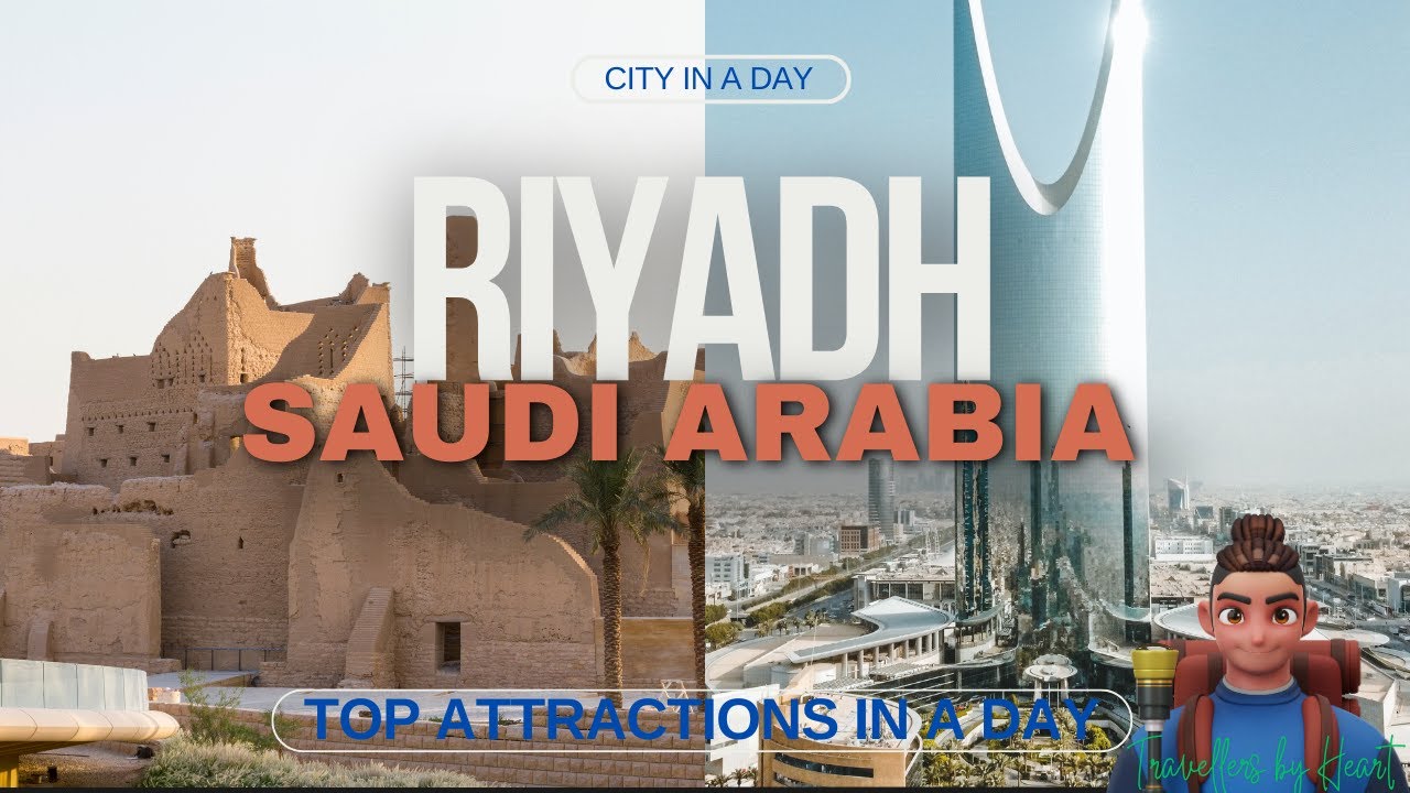 Riyadh in One Day: A Comprehensive Travel Guide to Saudi Arabia's ...