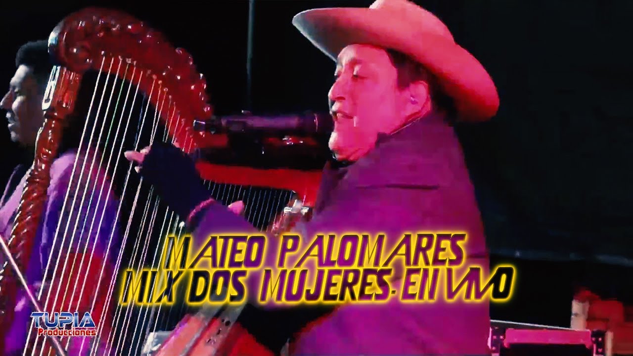 MIX🔥DOS MUJERES MATEO PALOMARES ️‍🔥EN VIVO Chords - Chordify