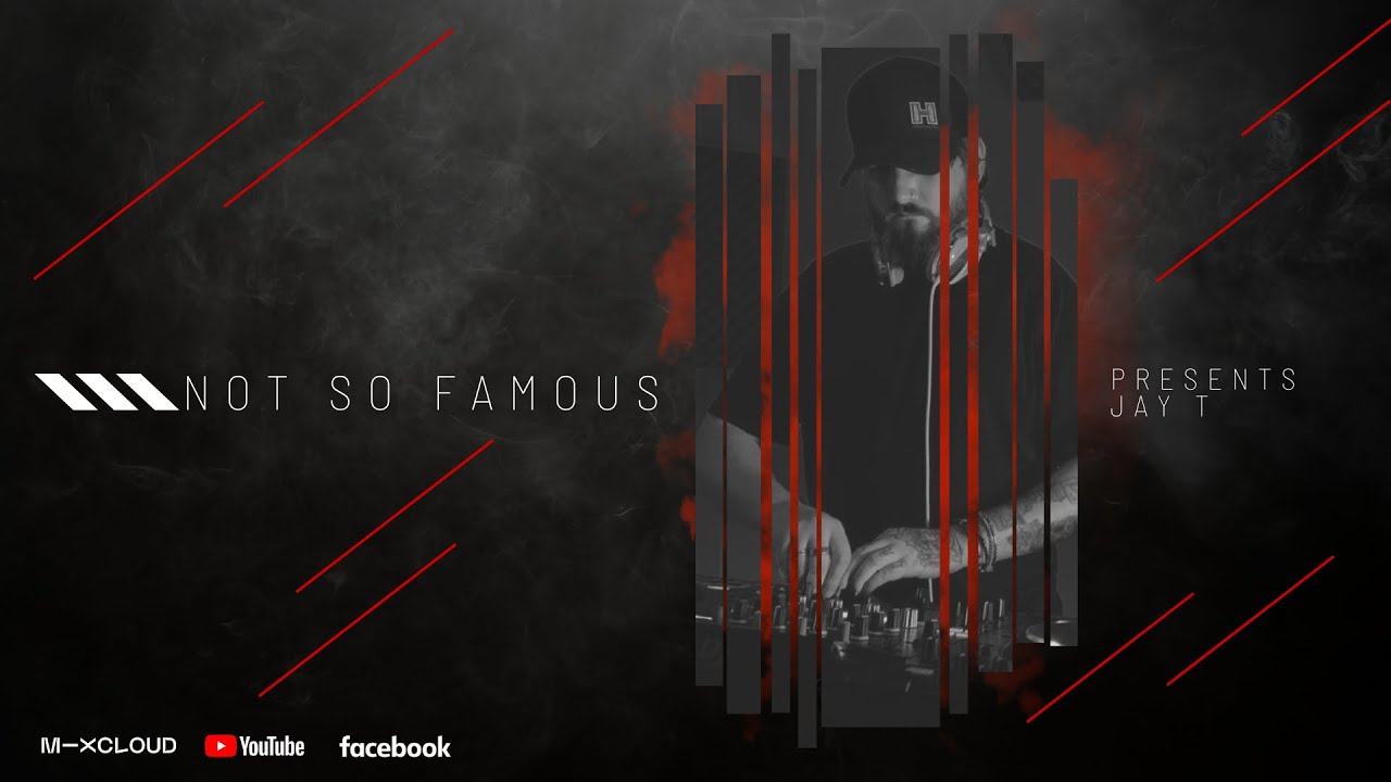 Jay T DJ set for Not So Famous - YouTube