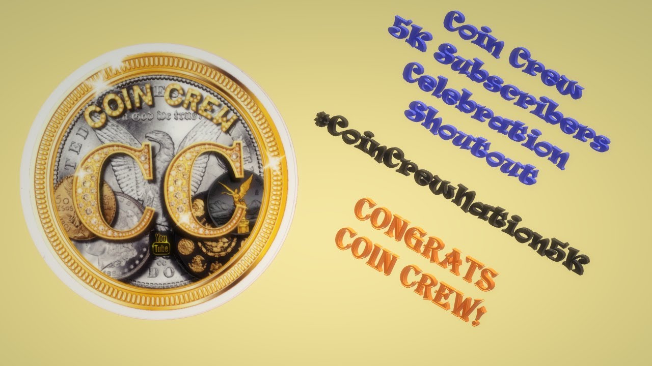 #CoinCrewNation5K - Coin Crew 5K Subscribers Celebration Shoutout - YouTube