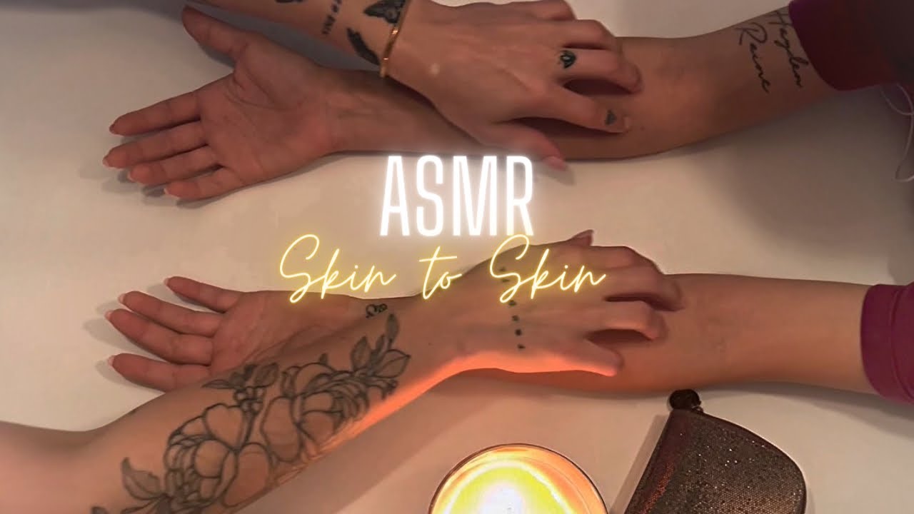 ASMR | Skin to Skin | Scratching, Touching, Rubbing, Massaging 🎙️🎧🤲🏻 ...