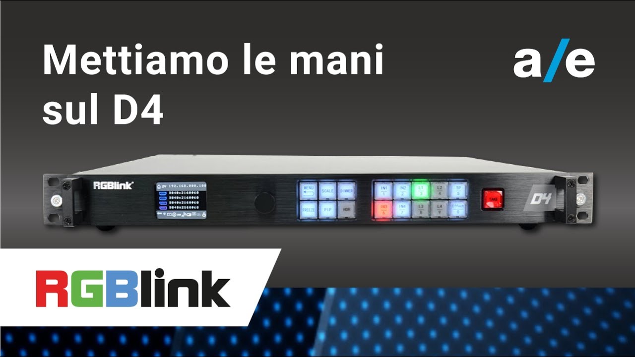 RGBlink | mettiamo le mani sul D4 - YouTube