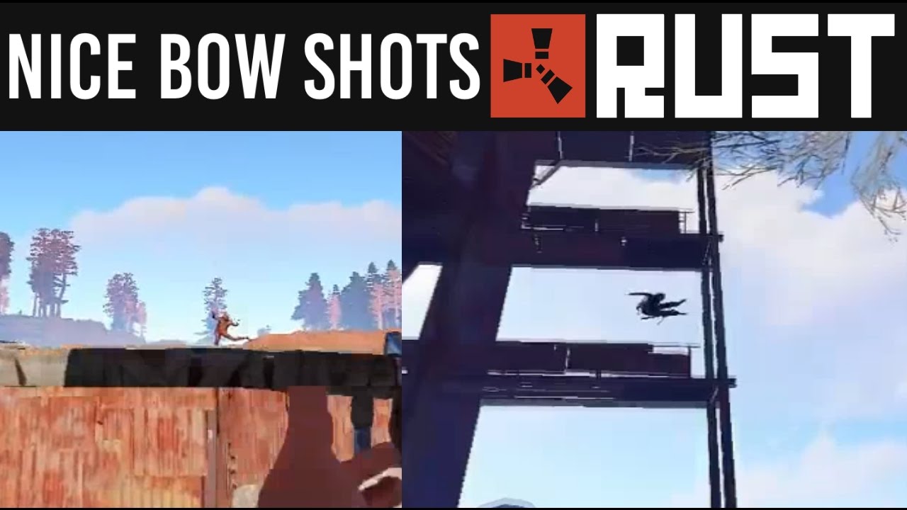 Nice Bow Shots - Rust - YouTube