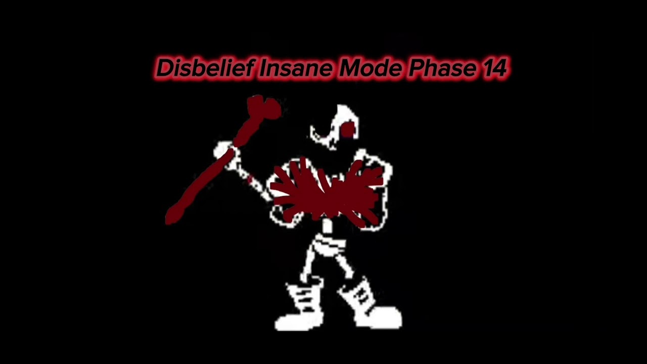 disbelief insane mode phase 14 [ T.H.E C.R U.E.L P.U.N.I.S.H.M.E.N.T ...