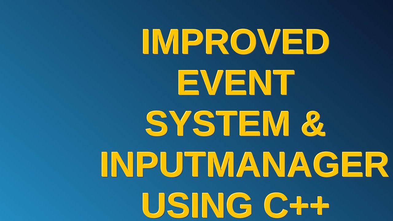 Codereview Improved Event System And Inputmanager Using C Youtube 5013