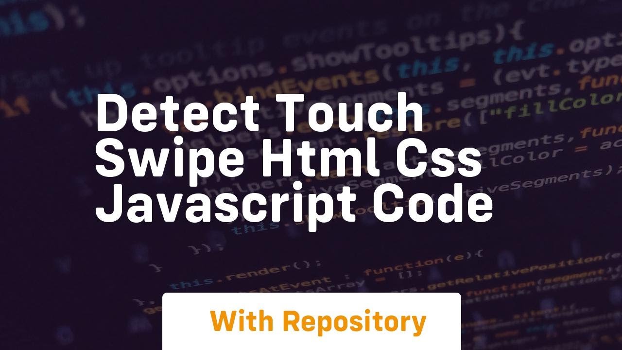 Detect Touch Swipe Html Css Javascript Code Youtube 