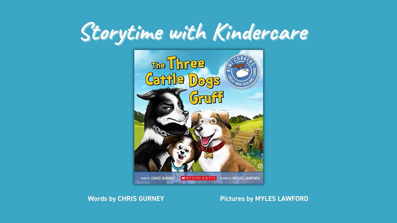 Kindercare storytime The Three Cattle Dogs Gruff - YouTube