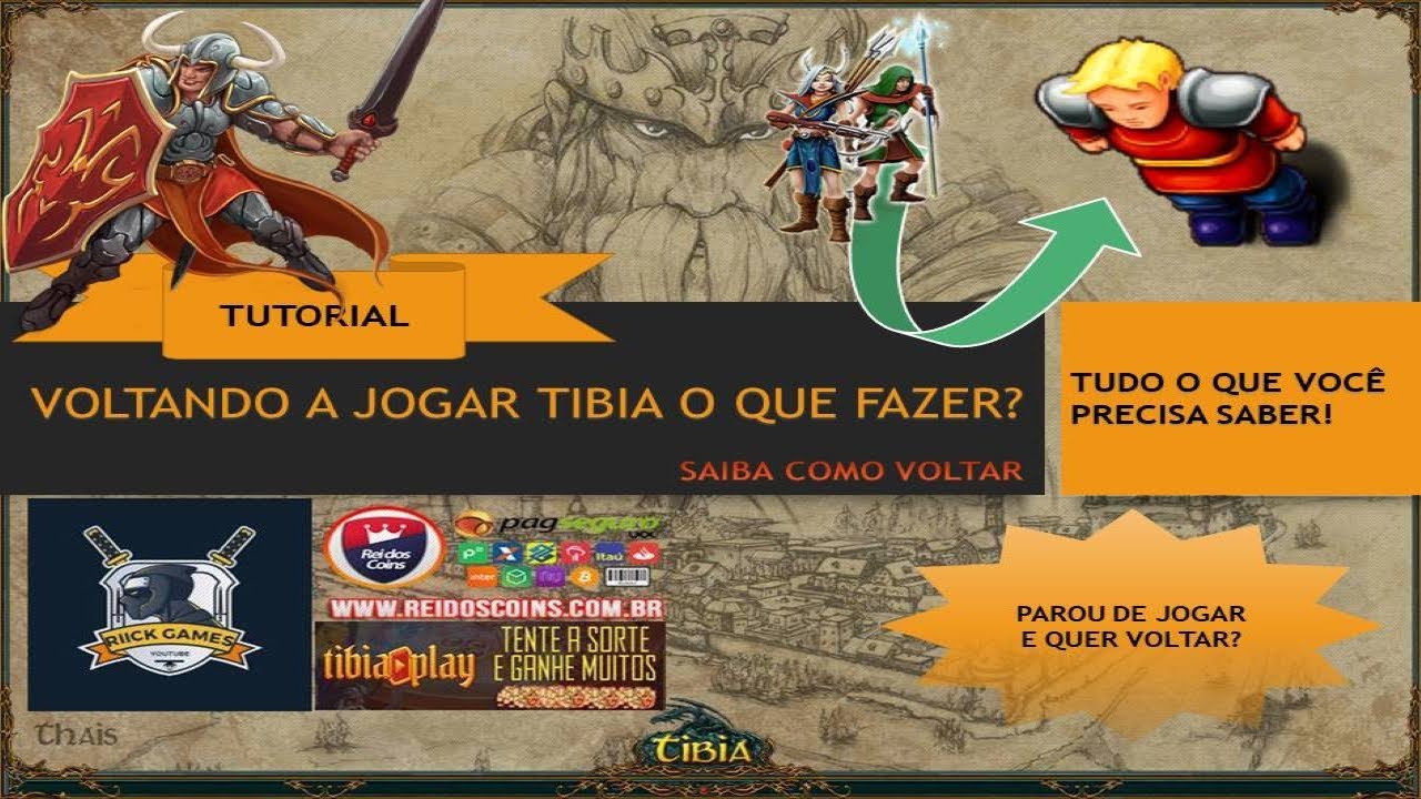 VOLTANDO A JOGAR TIBIA O QUE FAZER? - YouTube