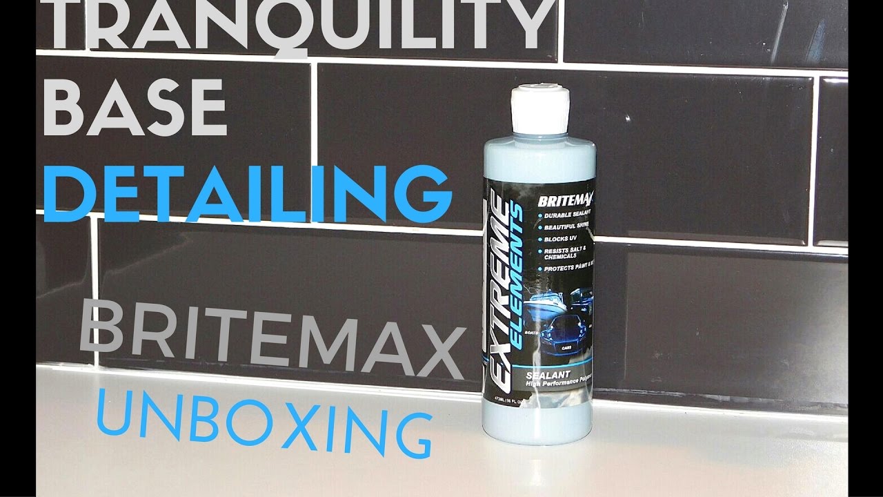 Tranquility Base Detailing Unboxing: Britemax Extreme Elements - YouTube