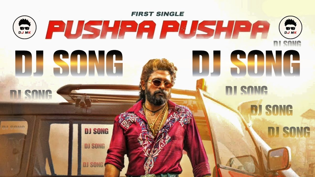 PUSHPA PUSHPA ( PUSHPA 2 ) TITLE DJ SONG BY DJ MK #puspa #puspa2 # ...