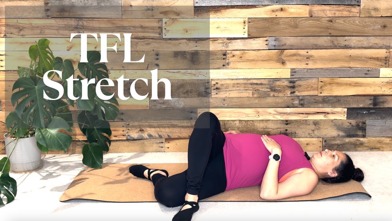 TFL Stretch - for hip pain, tight pelvic floor, pelvic pain, and back ...