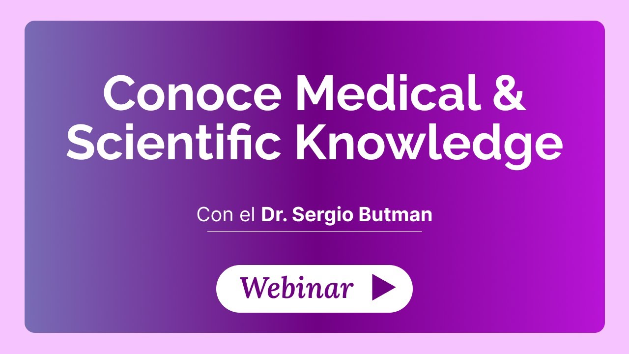 Conoce Medical & Scientific Knowledge con el Dr. Sergio Butman - YouTube