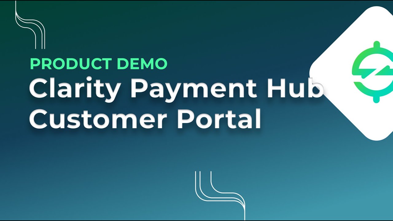Clarity Payment Hub Customer Portal | Self-service Invoicing Portal ...