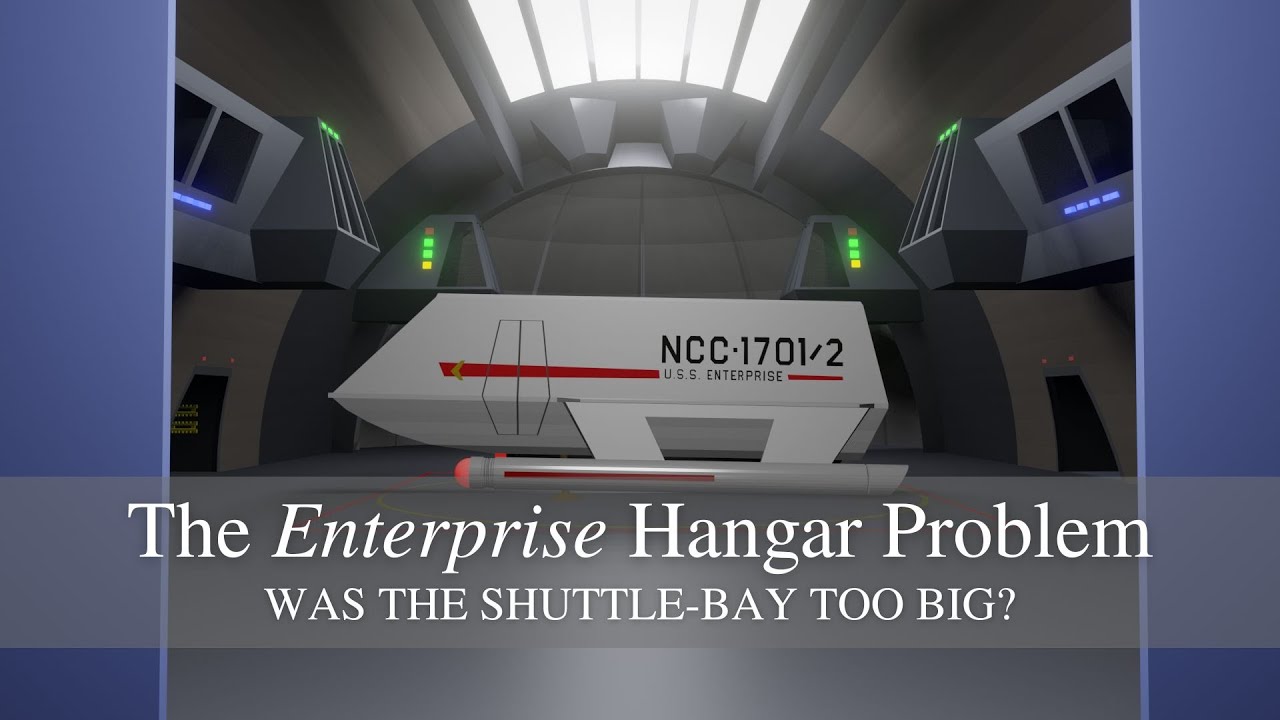The Enterprise Hangar Problem: was the shuttle-bay too big? - YouTube