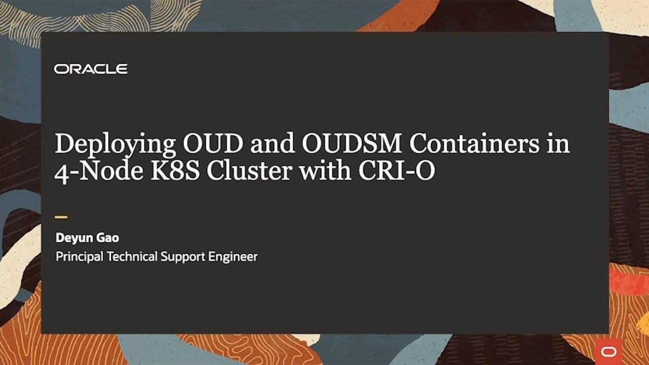 Deploying OUD/OUDSM Containers in a Kubernetes cluster - YouTube