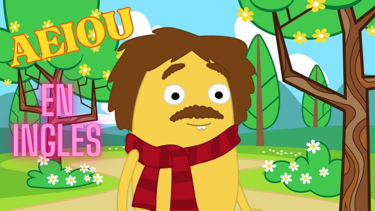 AEIOU EN INGLES - Aprendemos las vocales en Inglés - YouTube