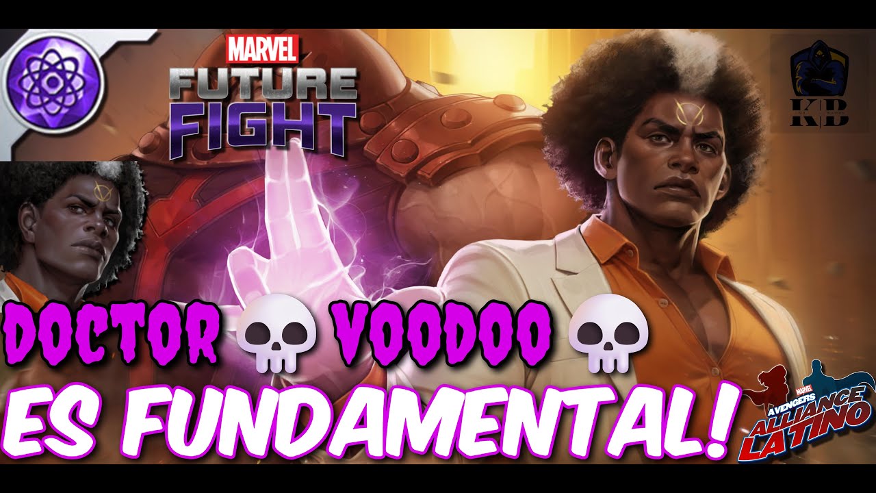 Doctor 💀Voodoo💀 es FUNDAMENTAL para sus cuentas - Marvel Future Fight ...